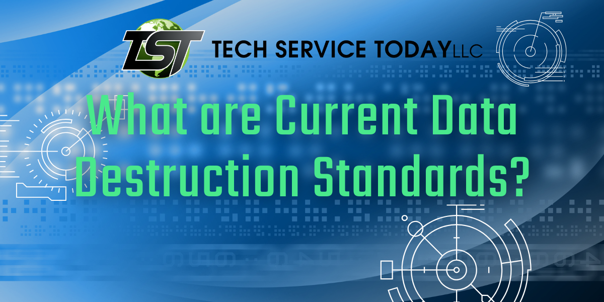 What are Current Data Destruction Standards?